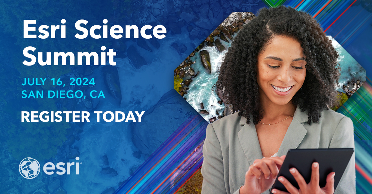 Science Summit @ Esri User Conference - Esri Community