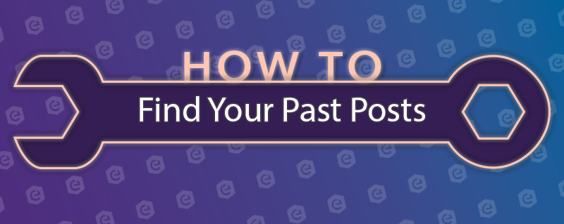 Tools & Tips: Find Your Past Posts - Esri Community