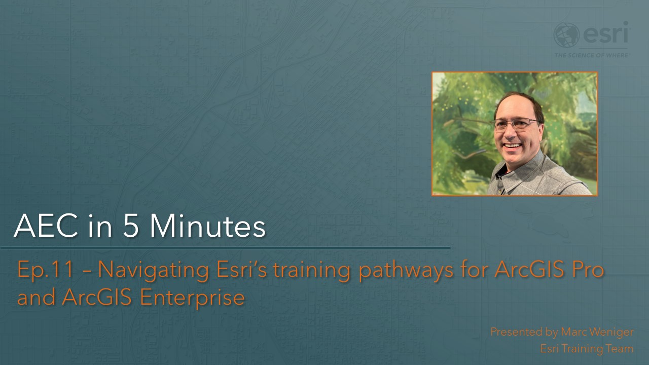 Navigating Esri’s training pathways for ArcGIS Pro... - Esri Community
