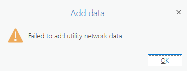 Error: "Failed to add utility network data." - Esri Community