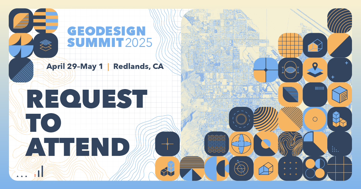 Geodesign Summit 2025 - Esri Community