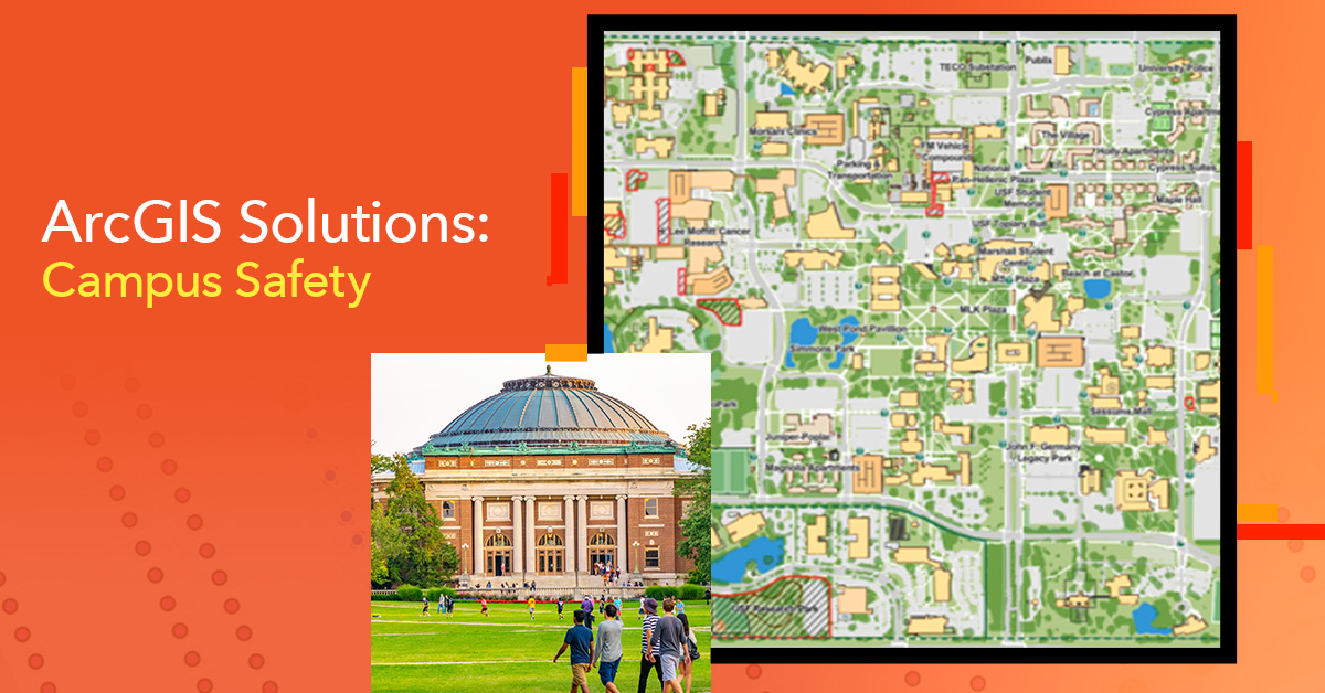 ArcGIS Solutions to Improve Campus Safety at Colle... - Esri Community