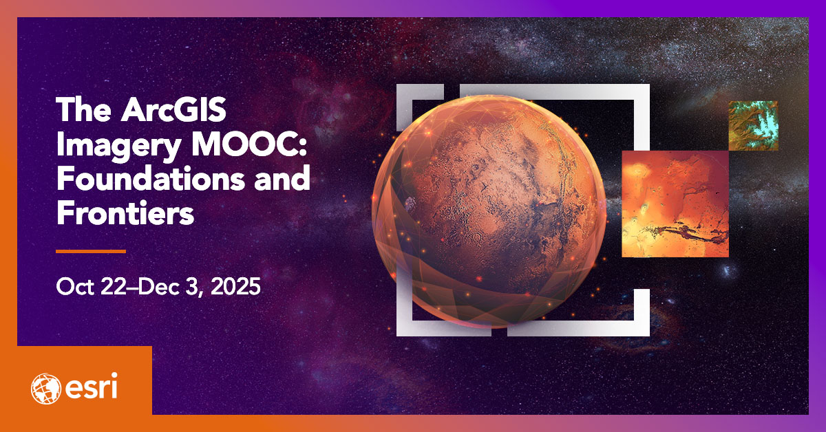 Free Esri Training | New MOOC - The ArcGIS Imagery... - Esri Community