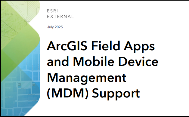 UPDATED: ArcGIS Field Apps and Mobile Device Manag... - Esri Community