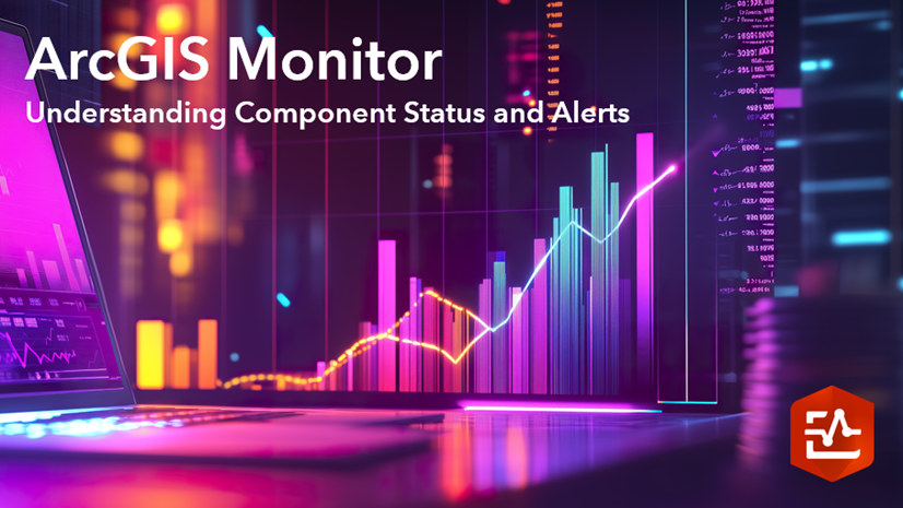 ArcGIS Monitor: Understanding Component Status and... - Esri Community