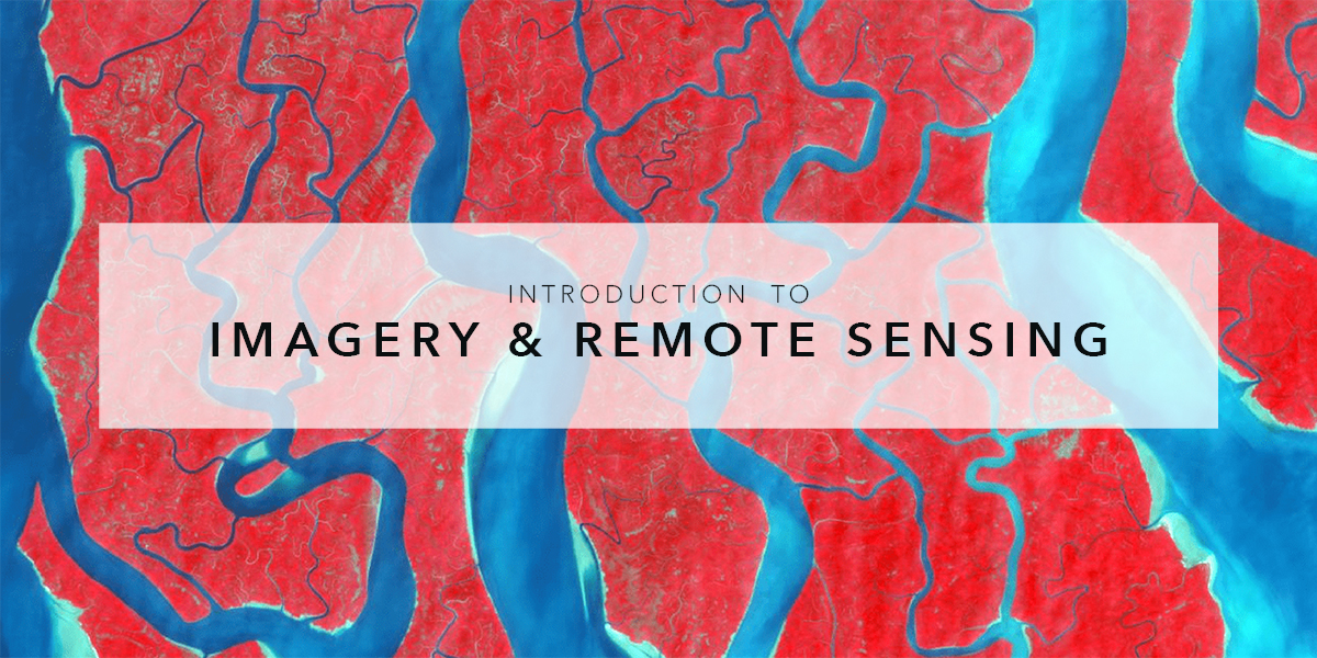 New Website: Introduction to Imagery and Remote Se... - Esri Community