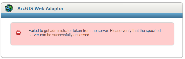 Failed to get administrator token from the server.... - Esri Community