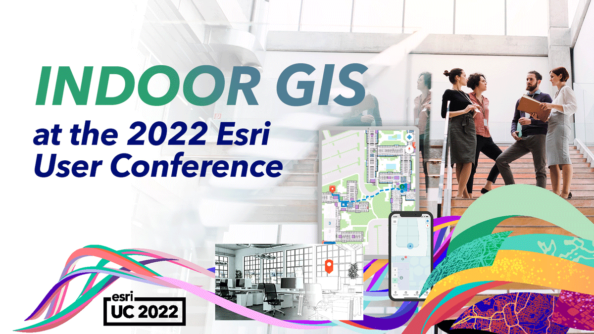 Indoor GIS at Esri UC