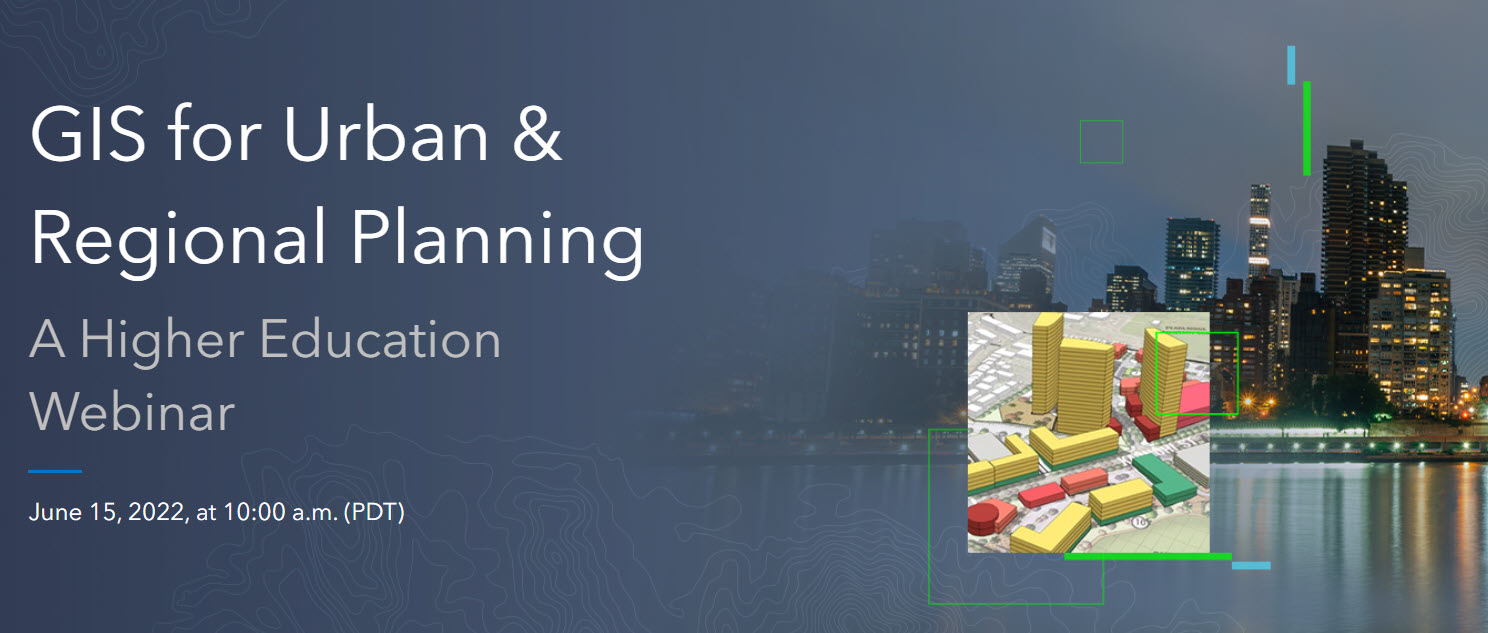 Beyond Land Use Maps: GIS for Urban & Regional Pla... - Esri Community
