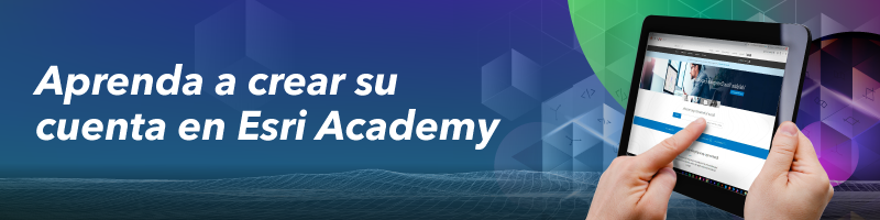 [Vídeo] Aprenda a crear su cuenta en Esri Academy - Esri Community