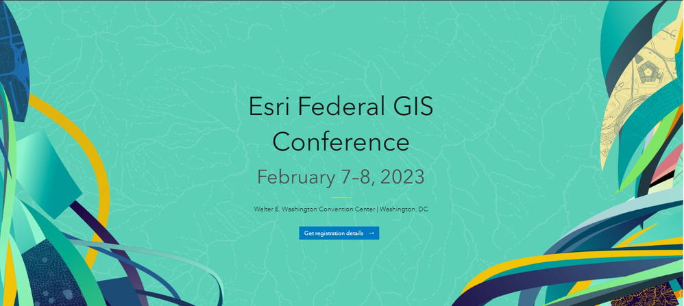 2023 Esri Federal GIS Conference - Esri Community