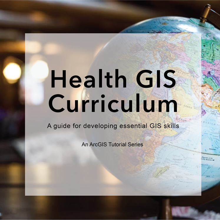 Presenting: Health GIS curriculum - Esri Community