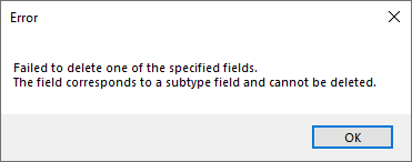 Solved: Deleting a field where subtype was removed - Esri Community