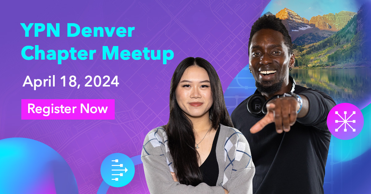 YPN Denver Chapter Meetup - Esri Community