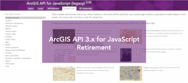 Time to Say Bye: ArcGIS API for JavaScript, Versio... - Esri Community